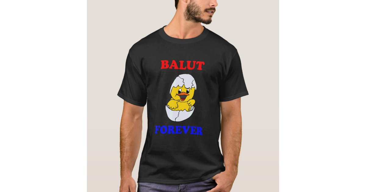 Filipino Philippine Pinoy Balut Egg T-Shirt | Zazzle