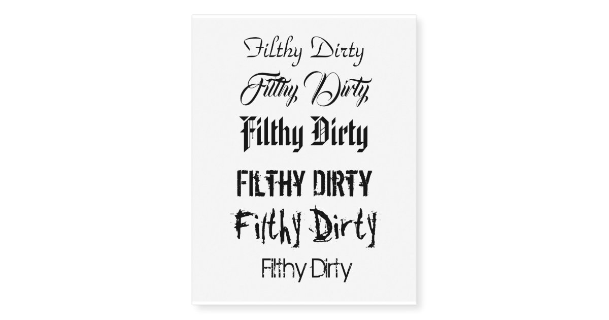 Filthy Dirty Temporary Tattoos | Zazzle