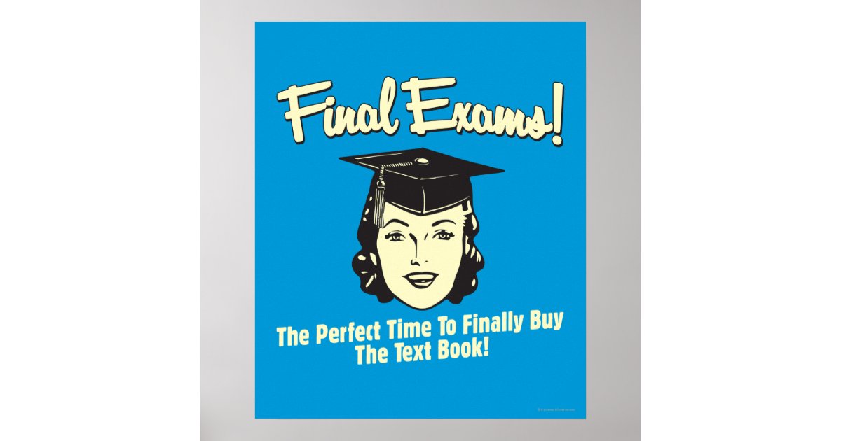 Final Exams: Finally Buy the Text Book Poster | Zazzle