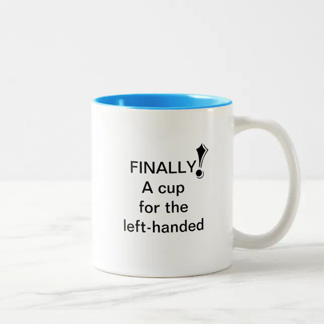 Finally! A cup for the left-handed (L) | Zazzle