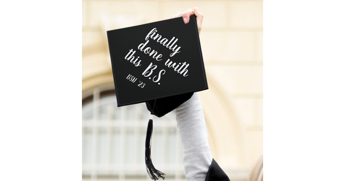 Finally Done | Custom Class Year Graduation Cap Topper | Zazzle