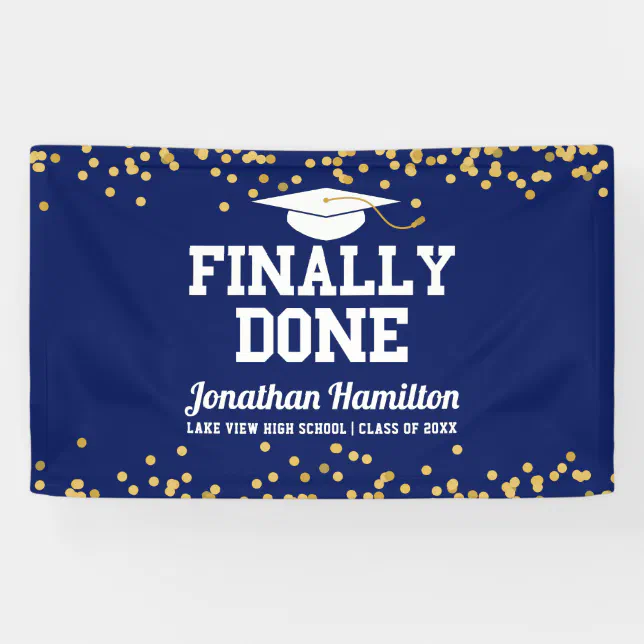 Finally Done Navy Blue Graduation Party Banner | Zazzle