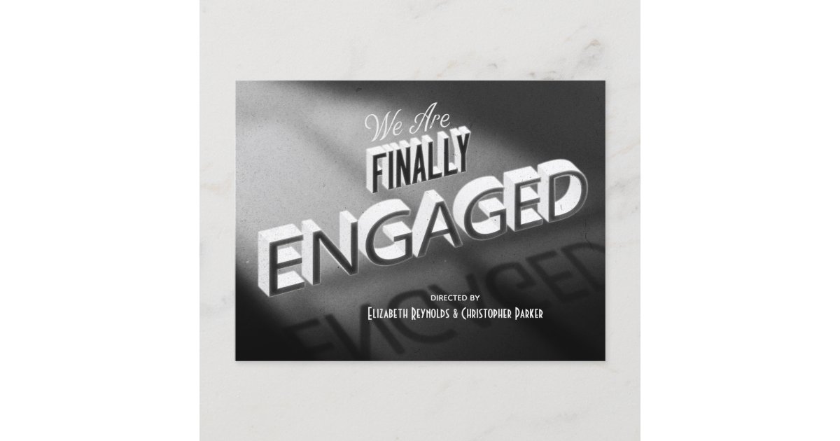 Finally Engaged Movie Black White Save The Date Postcard | Zazzle