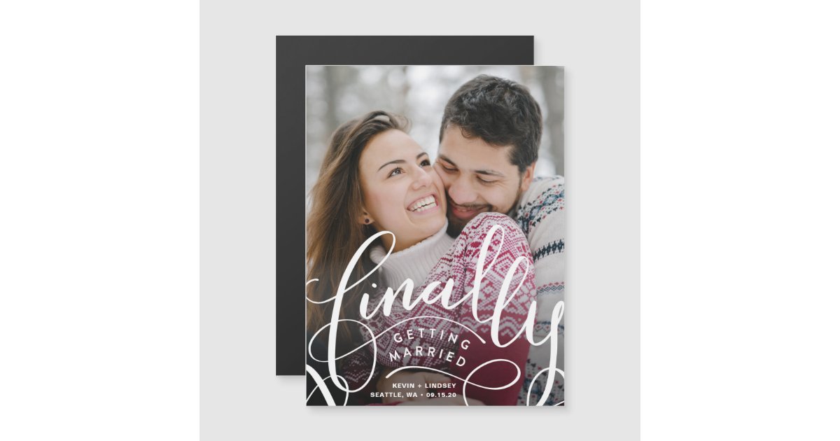 Finally Getting Married Save the Date Magnet | Zazzle