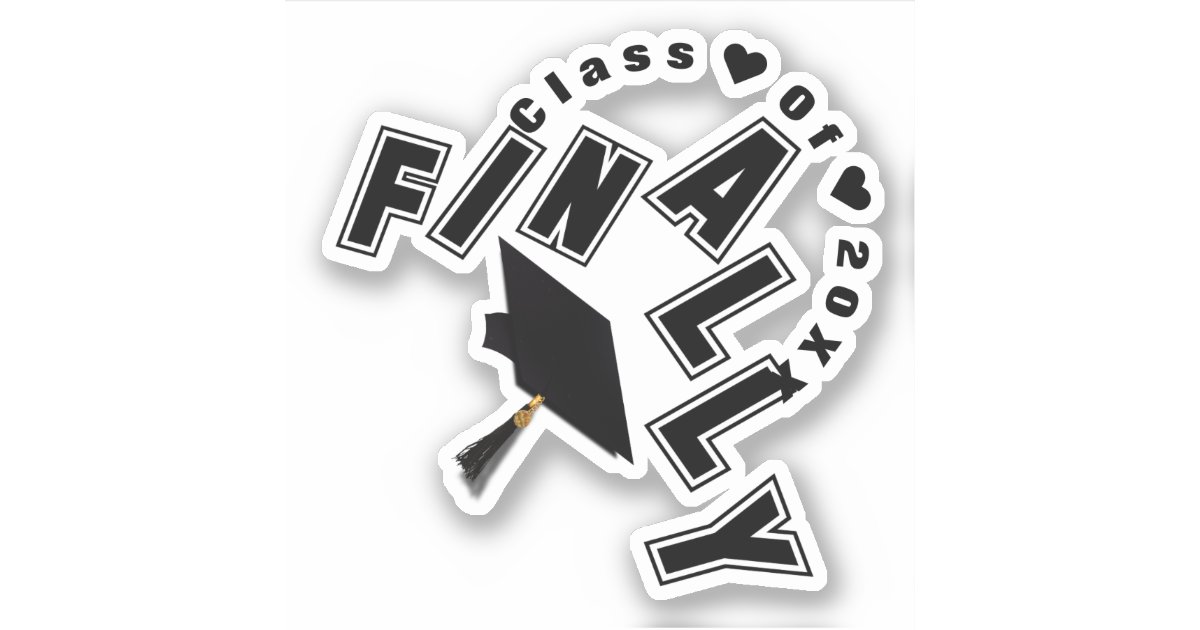 Finally Graduated Graduation Sticker | Zazzle