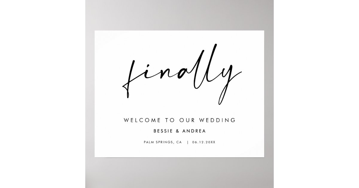 Finally Modern Style Wedding Welcome Poster | Zazzle