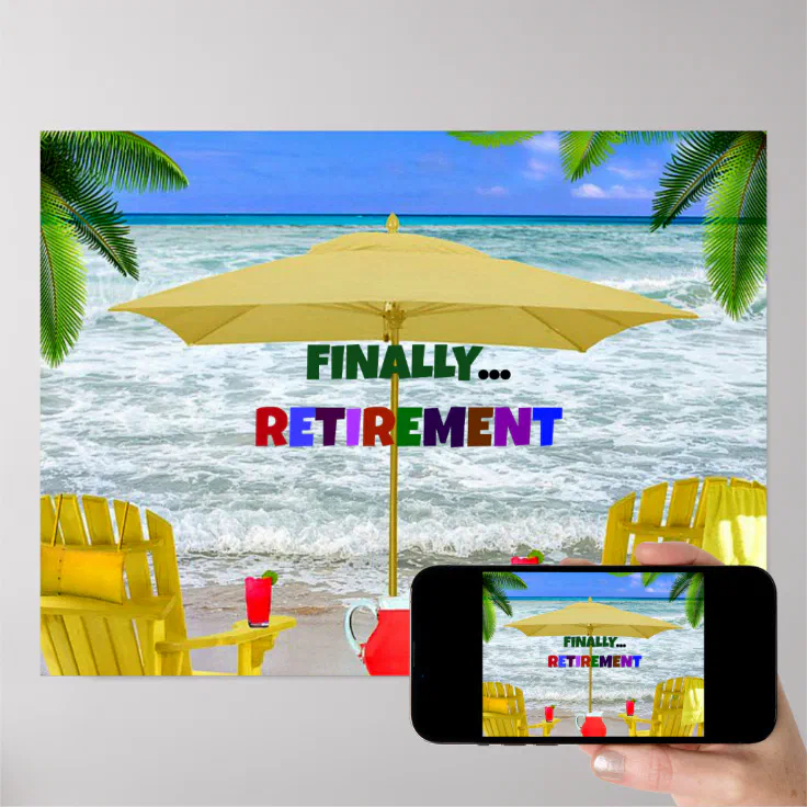 Finally...Retirement Poster | Zazzle