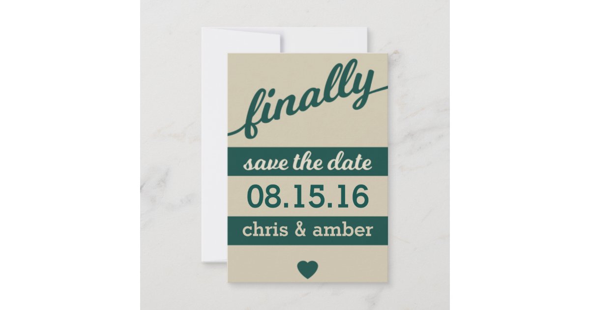 Finally ! Save the Date | Zazzle