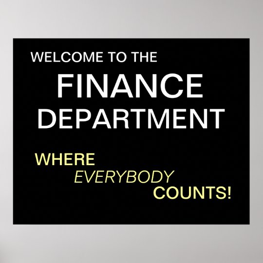 Finance Department Motivational Welcome Sign | Zazzle.com