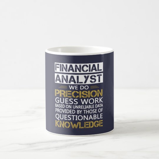 FINANCIAL ANALYST COFFEE MUG | Zazzle.com