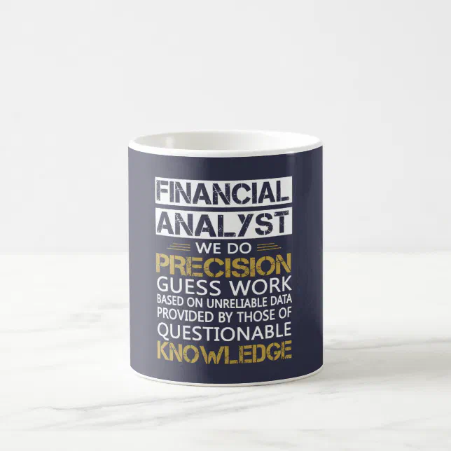 FINANCIAL ANALYST COFFEE MUG | Zazzle