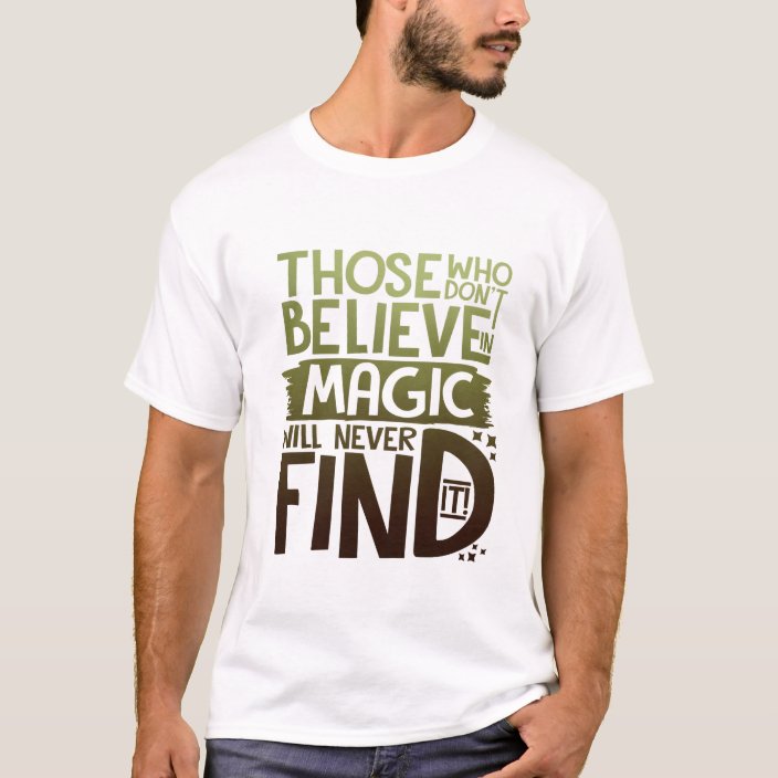 Find Magic - Magic -Total Basics T-Shirt | Zazzle.com