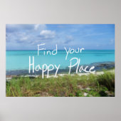 Find Your Happy Place Inspirational Poster | Zazzle