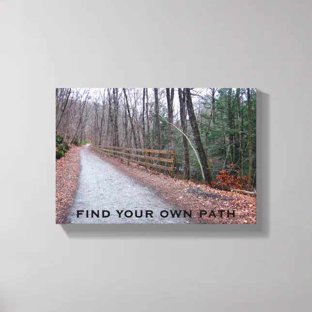 Find your own Path Canvas Print | Zazzle
