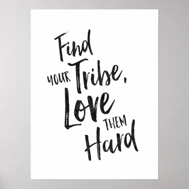 Find Your Tribe - Inspirational Poster | Zazzle