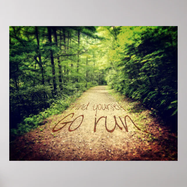 Find Yourself Go Run Inspirational Runners Quote Poster | Zazzle