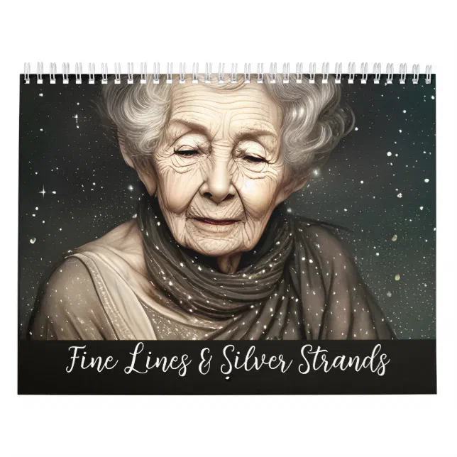 Fine Lines & Silver Strands Celebrating the Aged Calendar | Zazzle