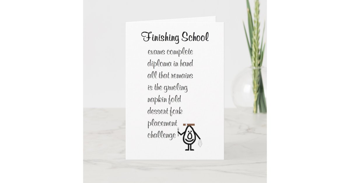 Finishing School, High School Grad Congrats Card | Zazzle