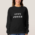 Finn Power sweat shirt | Zazzle