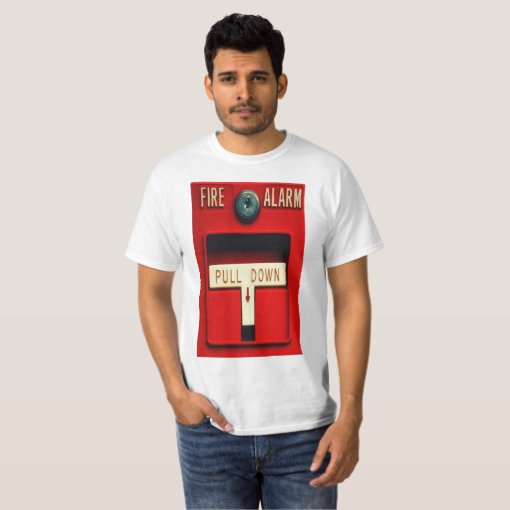 Fire alarm T-Shirt | Zazzle