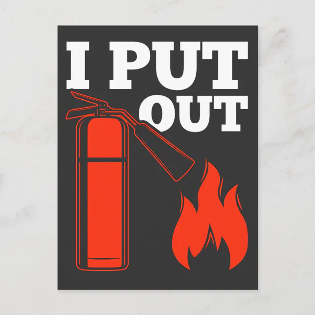 Fire extinguisher Fireman Funny Firefighter Quote Postcard | Zazzle
