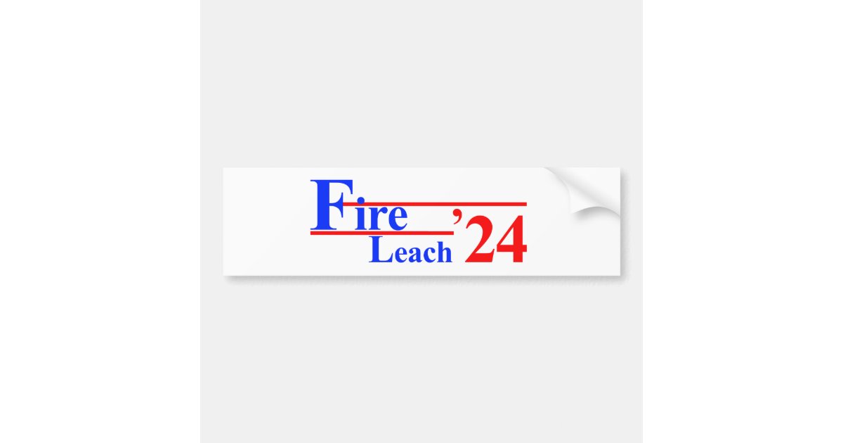 Fire Leach '24 Bumper Sticker | Zazzle