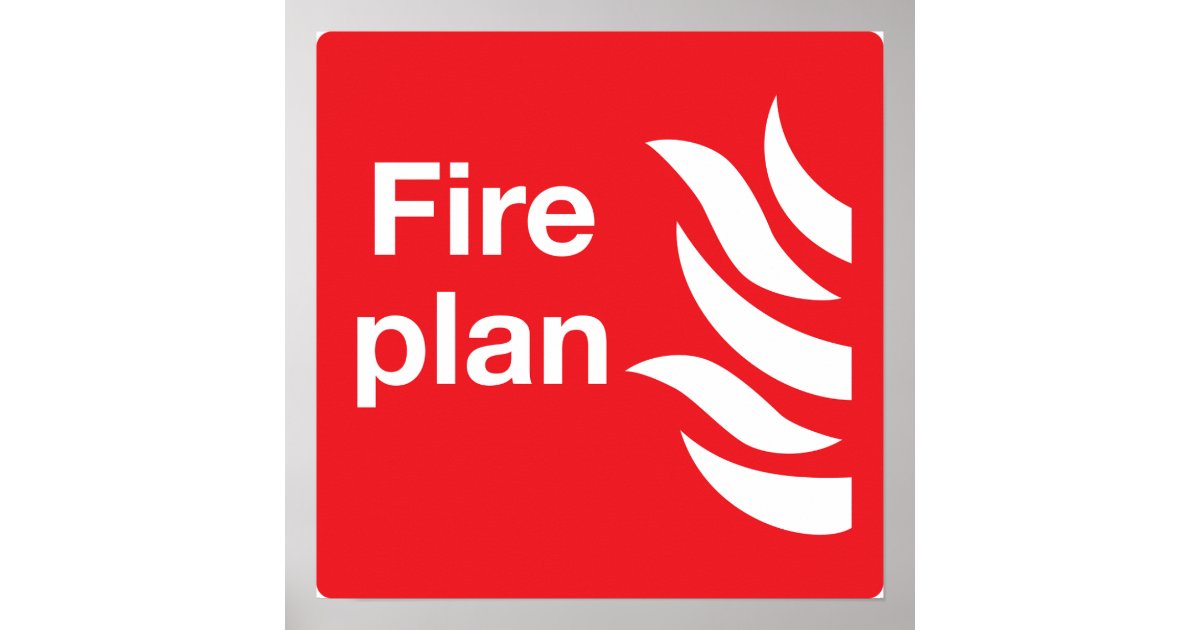 Fire Plan Sign Poster | Zazzle