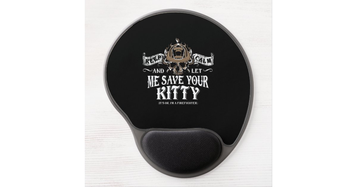 Firefighter Save Your Kitty.Png Gel Mouse Pad | Zazzle