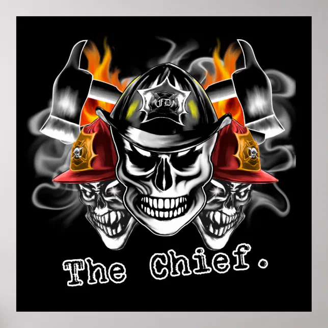 Firefighter Skulls: The Chief. Poster | Zazzle