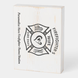 Firefighters Wife Wooden Box Sign | Zazzle