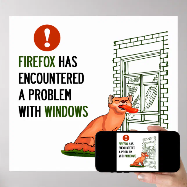 Firefox has encountered a problem with windows poster | Zazzle