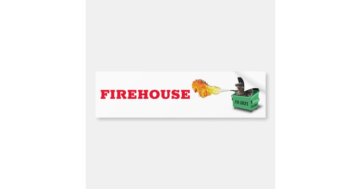 Firehouse 2021 Dumpster Bumper Sticker | Zazzle
