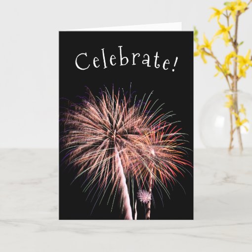 Fireworks Celebrate Card | Zazzle