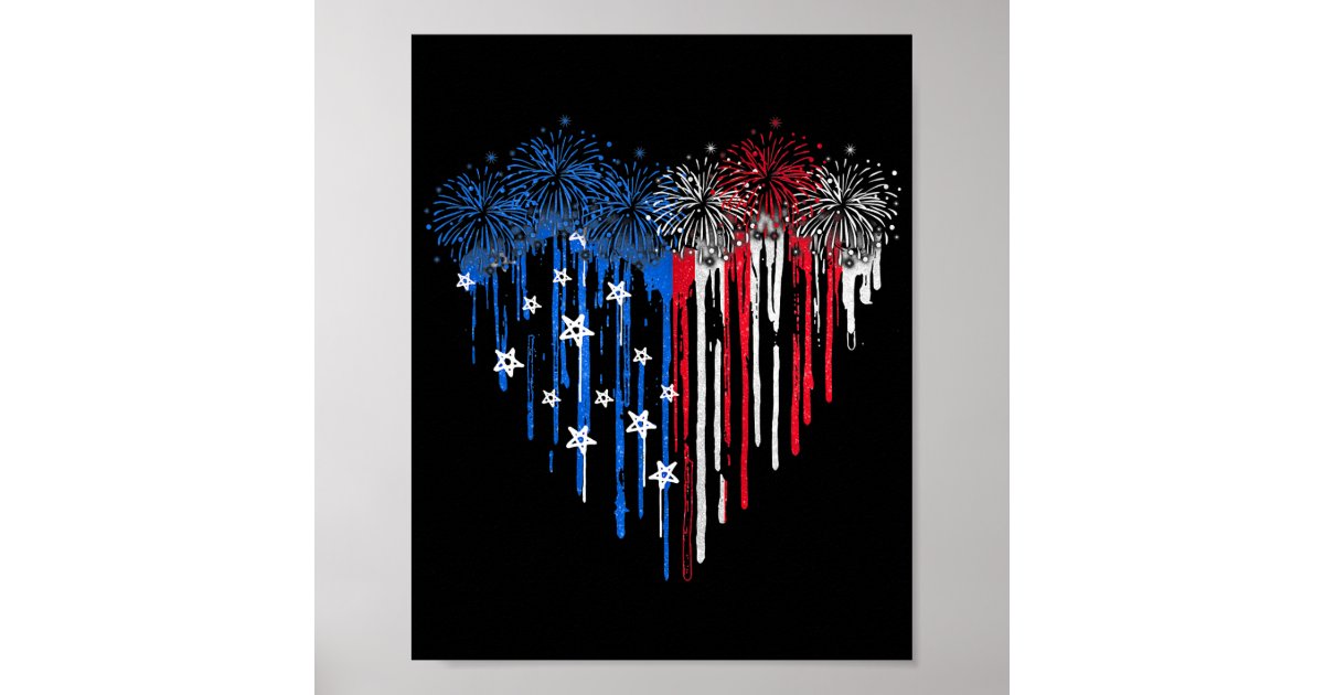 Fireworks Dripping Heart American Flag Patriotic Poster | Zazzle