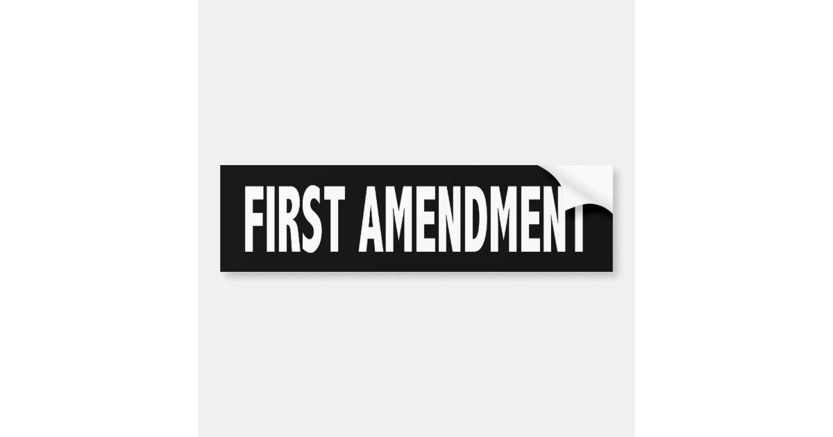 First Amendment Bumper Sticker | Zazzle