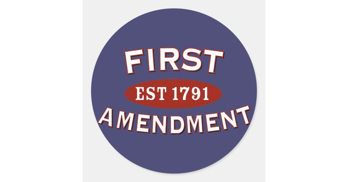 First Amendment Classic Round Sticker | Zazzle