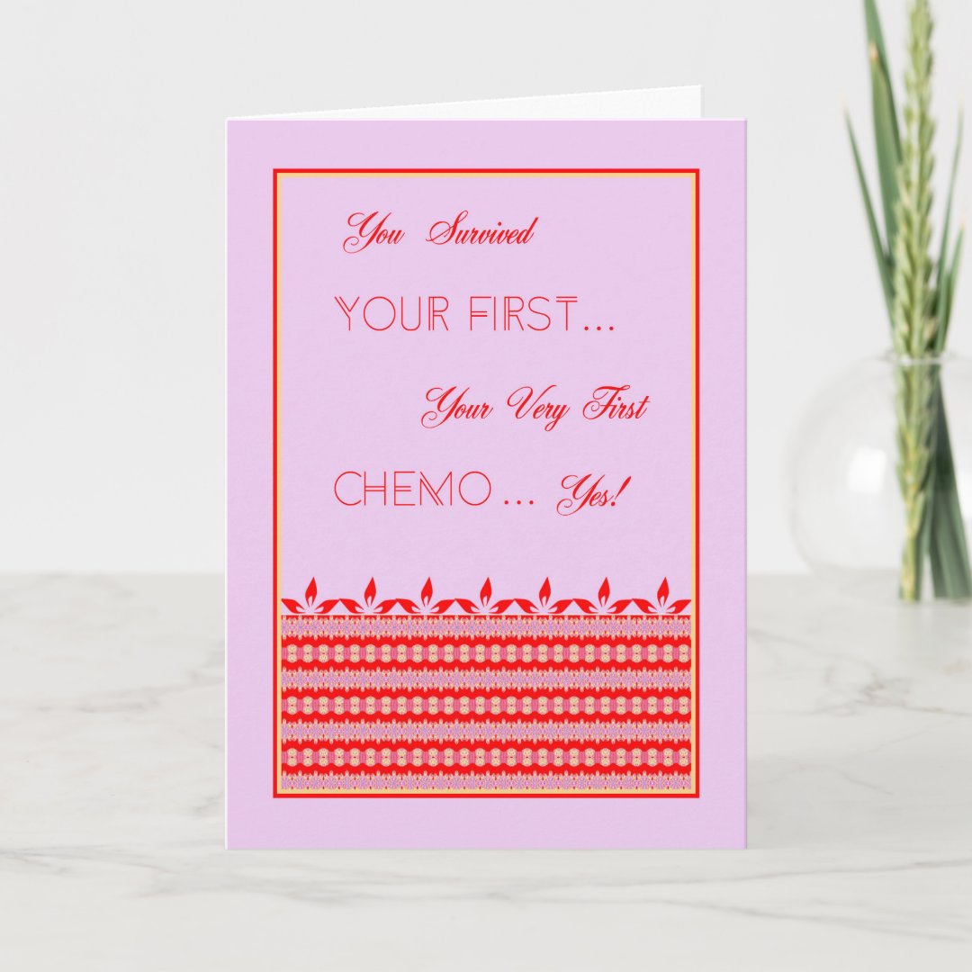 First Chemo Survival Card | Zazzle