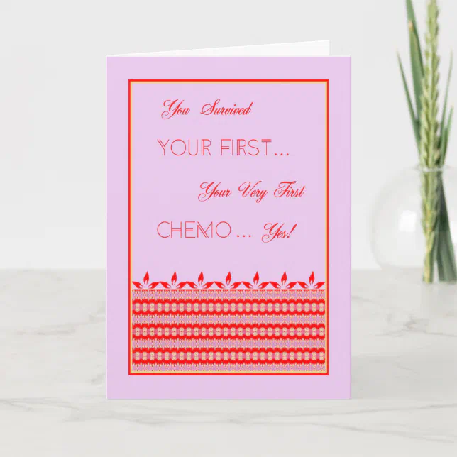 First Chemo Survival Card | Zazzle