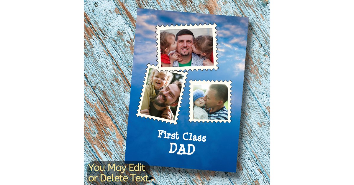 First Class DAD Best Dad Ever 3 custom photo Card | Zazzle