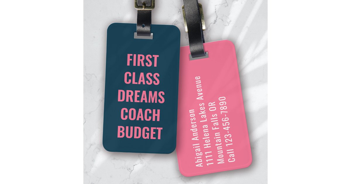 First Class Dreams Blue Pink Typography Funny Luggage Tag | Zazzle