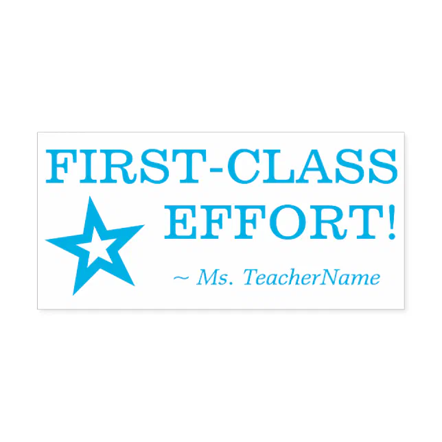 "FIRST-CLASS EFFORT!" + Teacher Name Rubber Stamp | Zazzle