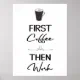 First coffee then work typography office decor | Zazzle
