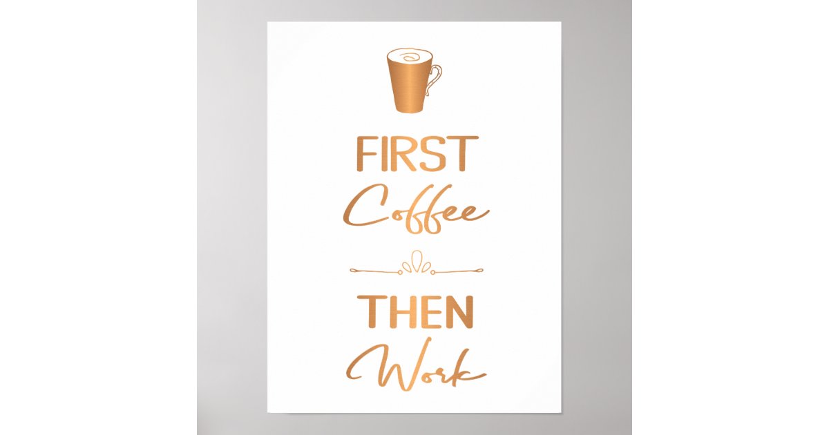 First coffee then work typography office decor | Zazzle