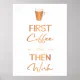 First coffee then work typography office decor | Zazzle