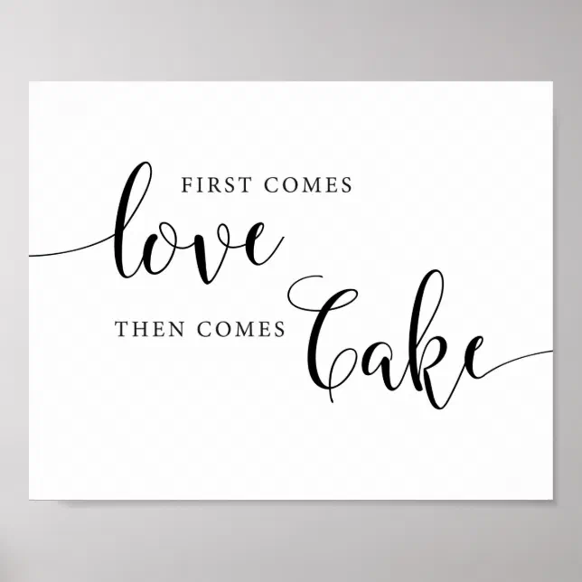 First Comes Love Then Comes Cake Wedding Cake Sign | Zazzle