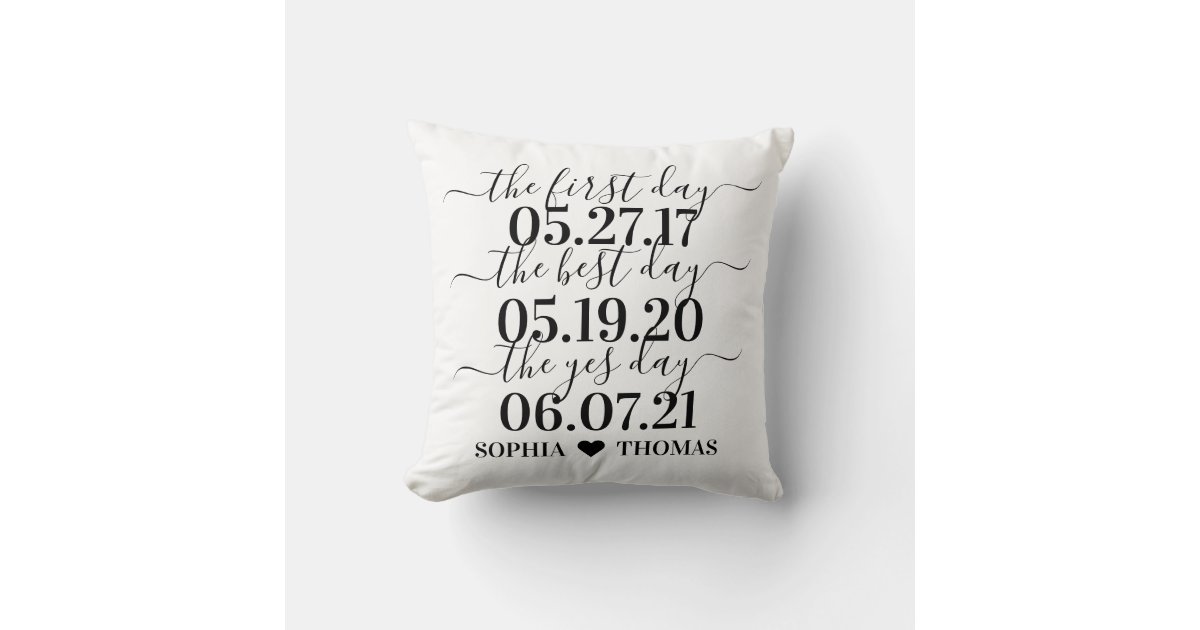 First Day Best Day Yes Day Wedding Date Gift Throw Throw Pillow | Zazzle