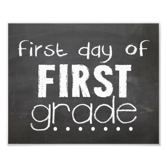 First Day of 1st Grade Chalkboard Sign | Zazzle