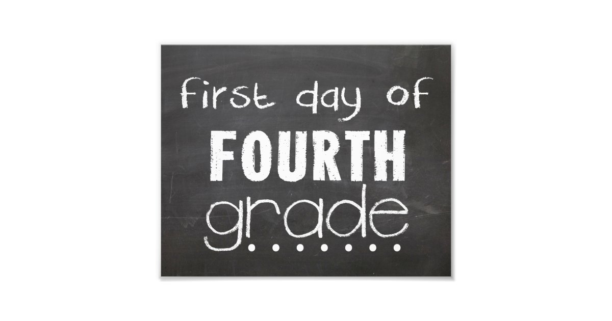 First Day of 4th Grade Chalkboard Sign | Zazzle