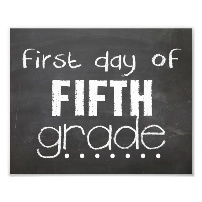 First Day of 5th Grade Chalkboard Sign | Zazzle