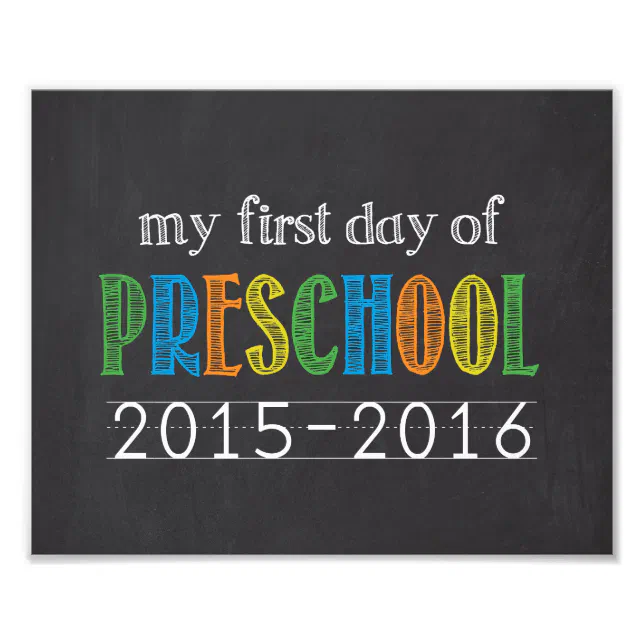 First Day of Preschool Chalkboard Sign Photo Print | Zazzle
